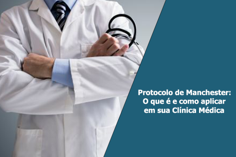 Protocolo de Manchester: O que é e como aplicar em sua Clínica Médica ...